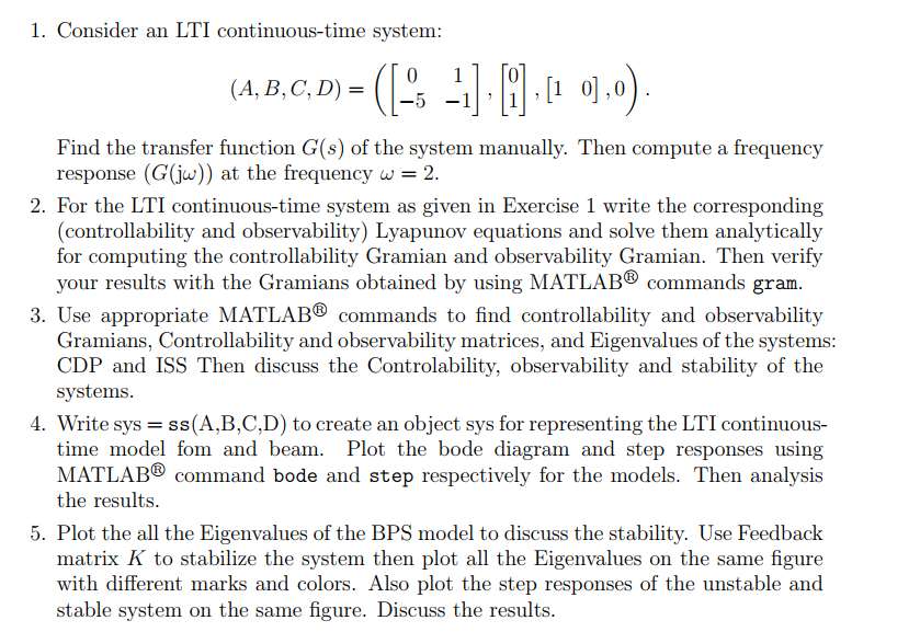 Solved 1. Consider an LTI continuous-time system: (A,B,C,D) | Chegg.com