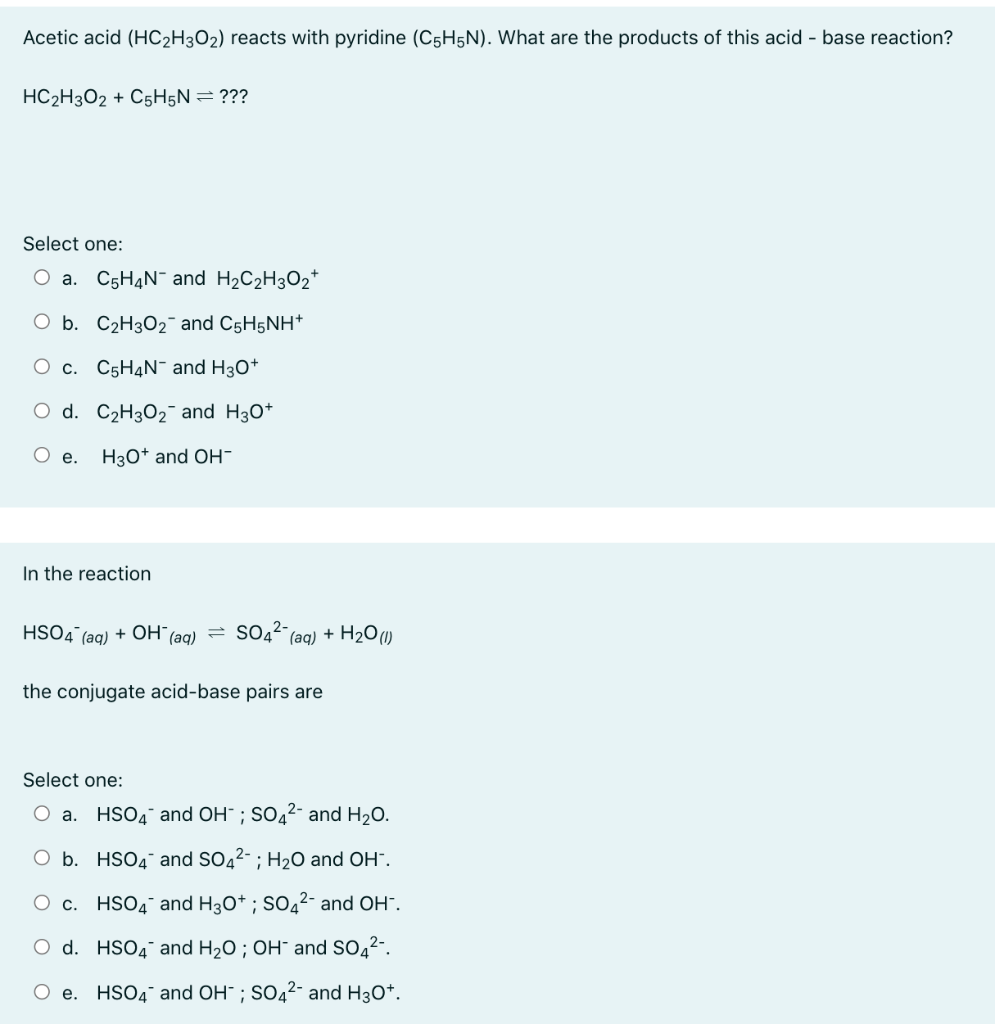 Solved Acetic acid (HC2H302) reacts with pyridine (C5H5N). | Chegg.com