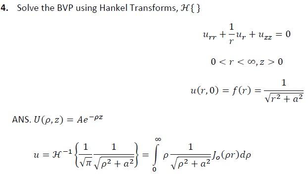 Solved 4. Solve the BVP using Hankel Transforms, H{} 1 Urr | Chegg.com