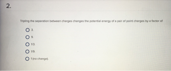 Solved Doubling both charges changes the potential energy | Chegg.com