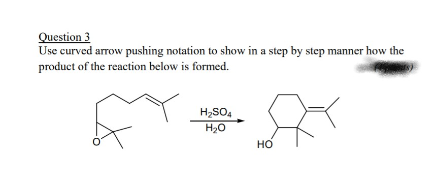 Solved Question 3 Use curved arrow pushing notation to show | Chegg.com