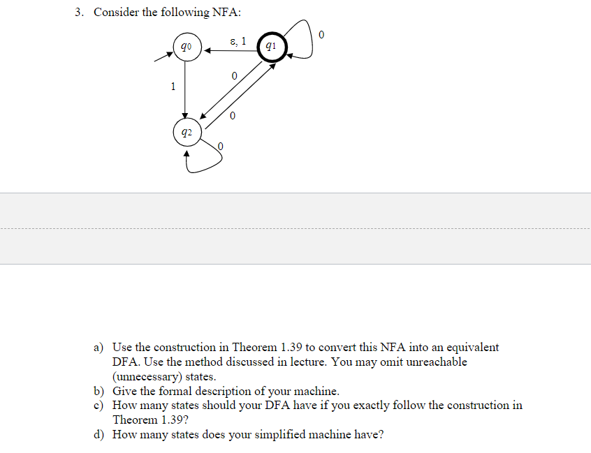 Solved 3. Consider the following NFA: 0 90 & 1 91 0 1 92 a) | Chegg.com