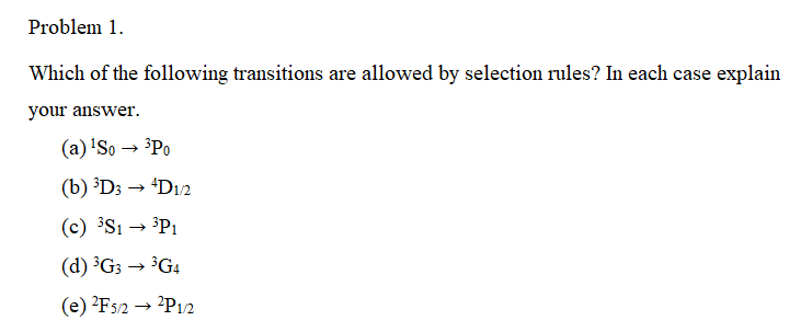 Solved Problem 1. Which of the following transitions are | Chegg.com