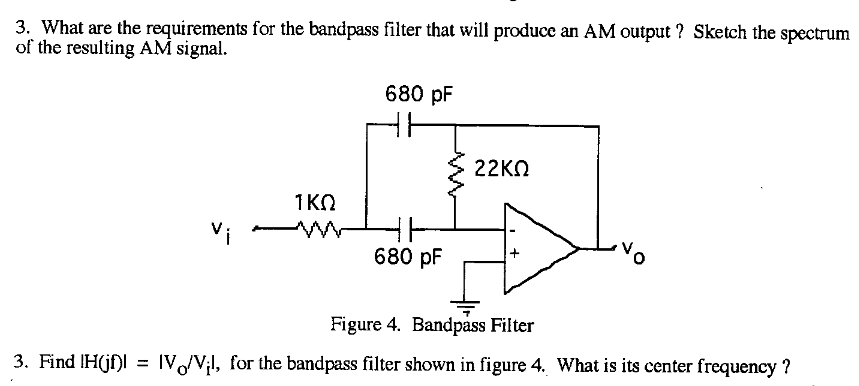 Solved 3. What are the requirements for the bandpass filter | Chegg.com