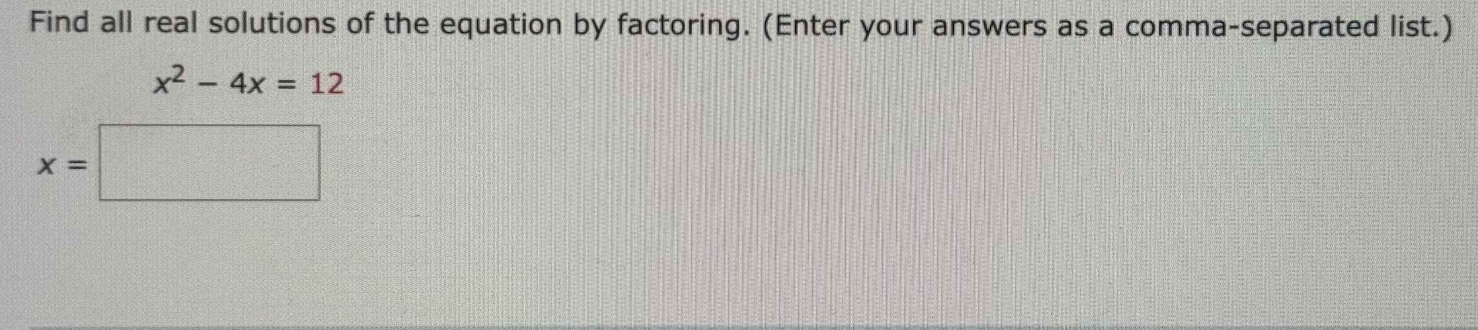 Solved Find all real solutions of the equation by factoring. | Chegg.com