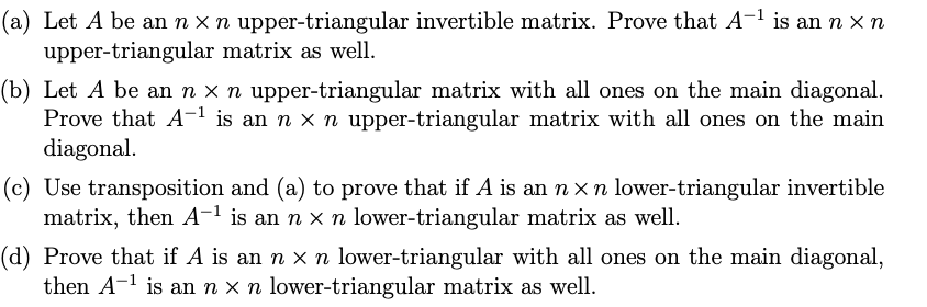Solved A Let A Be An Nxn Upper Triangular Invertible 