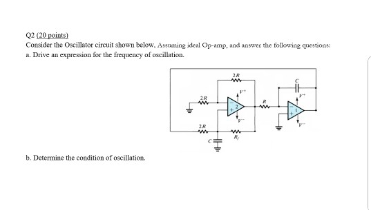 Solved Q2 (20 points) Consider the Oscillator circuit shown | Chegg.com