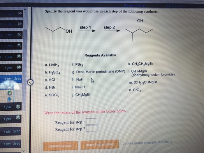 Solved M Specify the reagent you would use in each step of | Chegg.com