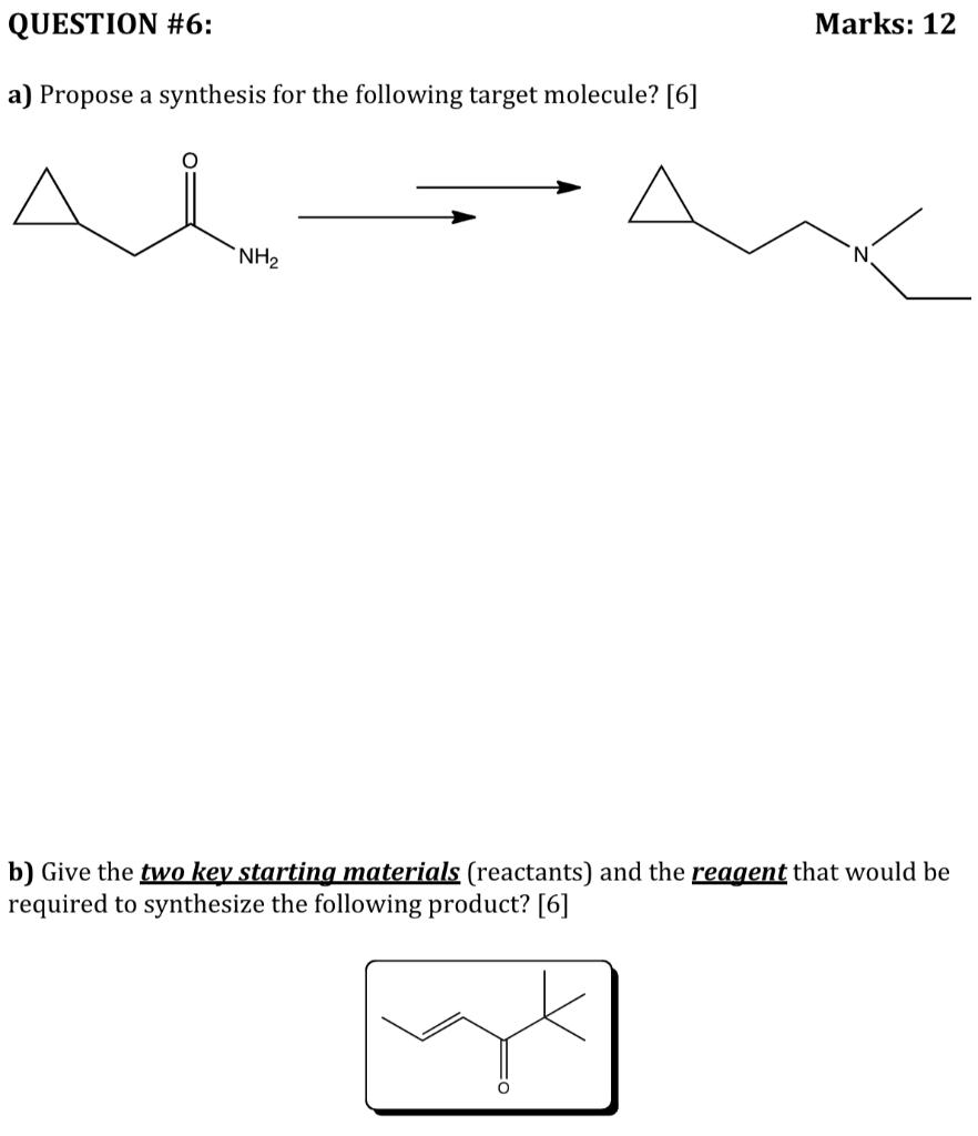 Solved QUESTION \#6: Marks: 12 a) Propose a synthesis for | Chegg.com