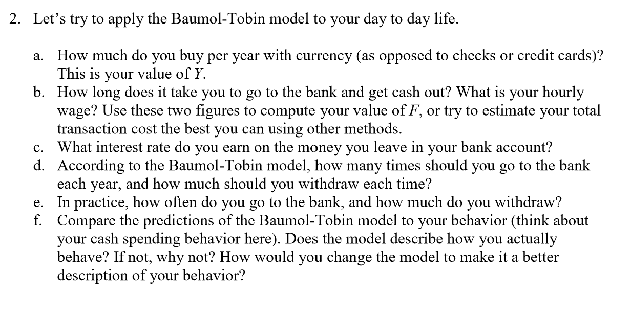 Solved 2. Let's try to apply the Baumol-Tobin model to your | Chegg.com