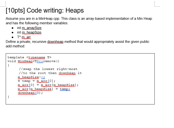 Solved [10pts] Code writing: Heaps Assume you are in a | Chegg.com