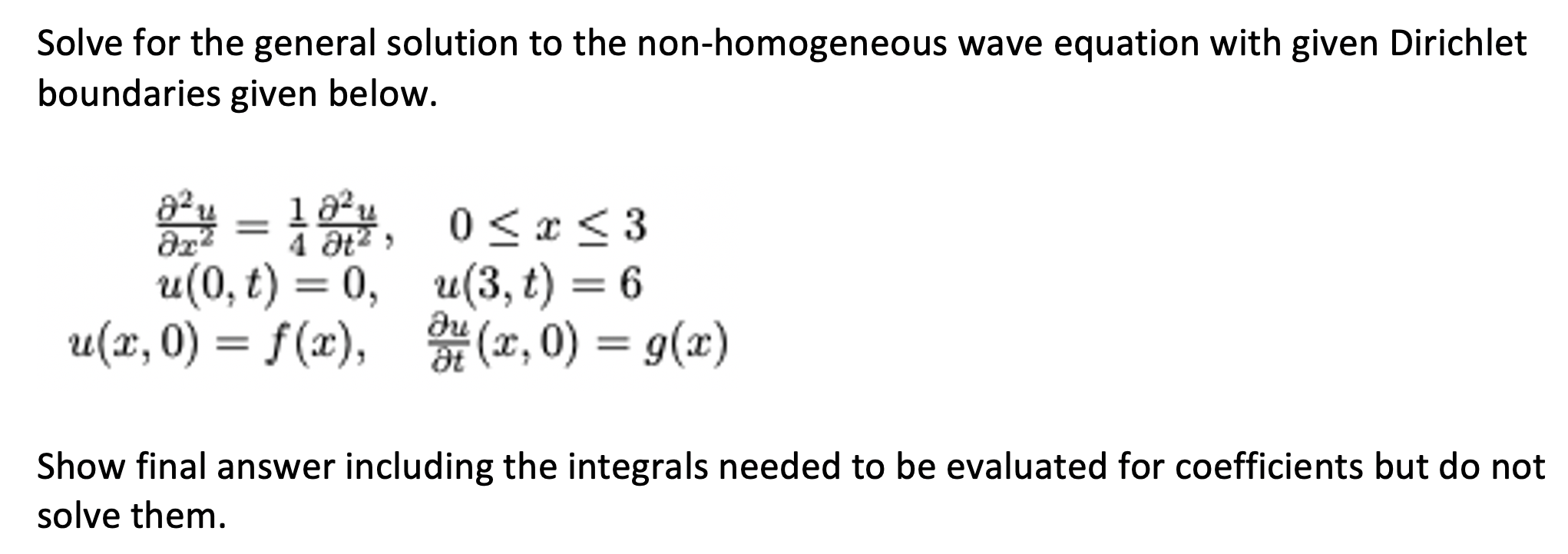 Solved Solve for the general solution to the non-homogeneous | Chegg.com