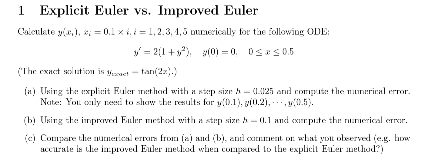 Solved 1 Explicit Euler vs. Improved Euler Calculate y(xi), | Chegg.com