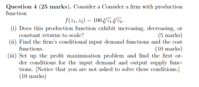 Solved Question 4 (25 marks). Consider a Consider a firm | Chegg.com
