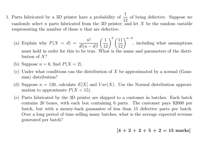 Solved 1. Parts fabricated by a 3D printer have a | Chegg.com