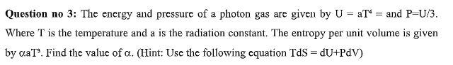 Solved Question no 3: The energy and pressure of a photon | Chegg.com