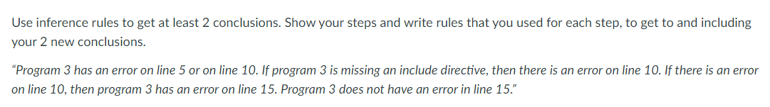 Solved Use inference rules to get at least 2 conclusions. | Chegg.com
