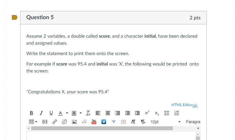 Solved Question 1 2 pts Declare a double variable called | Chegg.com