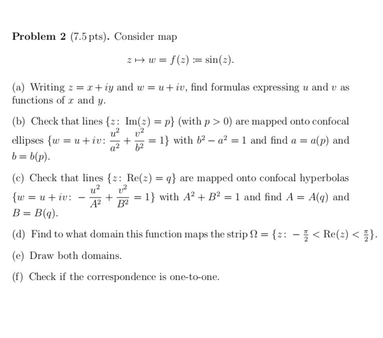 Solved Problem 2 (7.5 pts). Consider map ZHw= f(z) := | Chegg.com