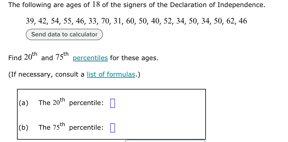 Solved The following are ages of 18 ﻿of the signers of the | Chegg.com