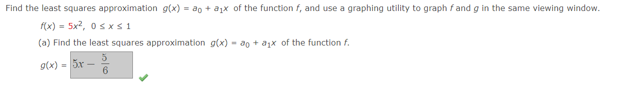 Solved Find the least squares approximation g(x) = a0 + | Chegg.com
