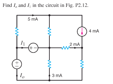 Solved Find Io and I1 in the circuit in Fig. P2.12. | Chegg.com