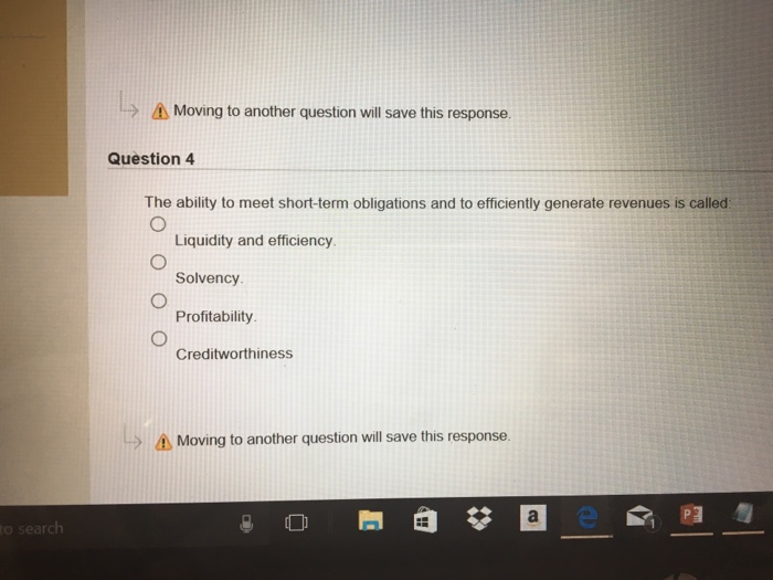 Solved The ability to meet short-term obligations and to | Chegg.com