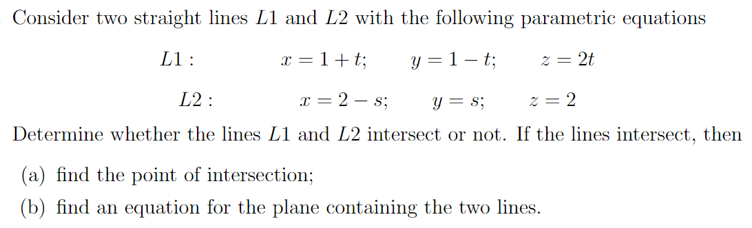 Solved Consider two straight lines L1 and L2 with the | Chegg.com
