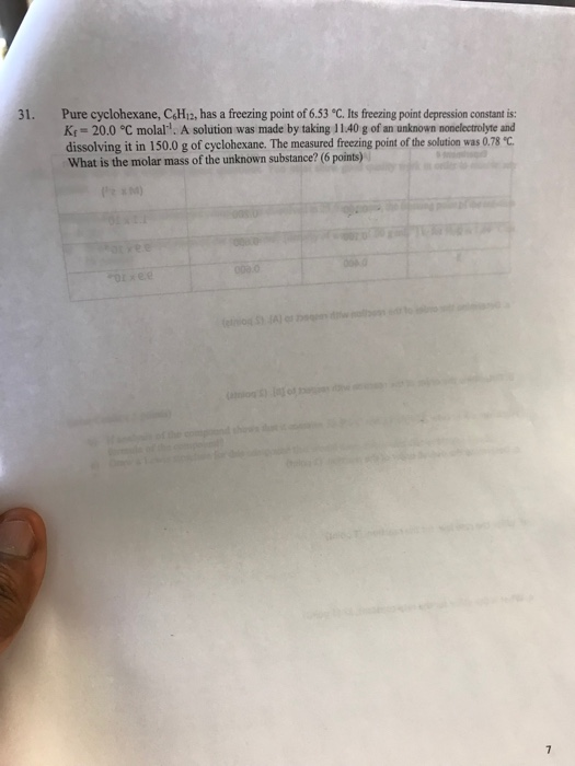 Solved 31, Pure cyclohexane, Ch, has a freezing point of | Chegg.com