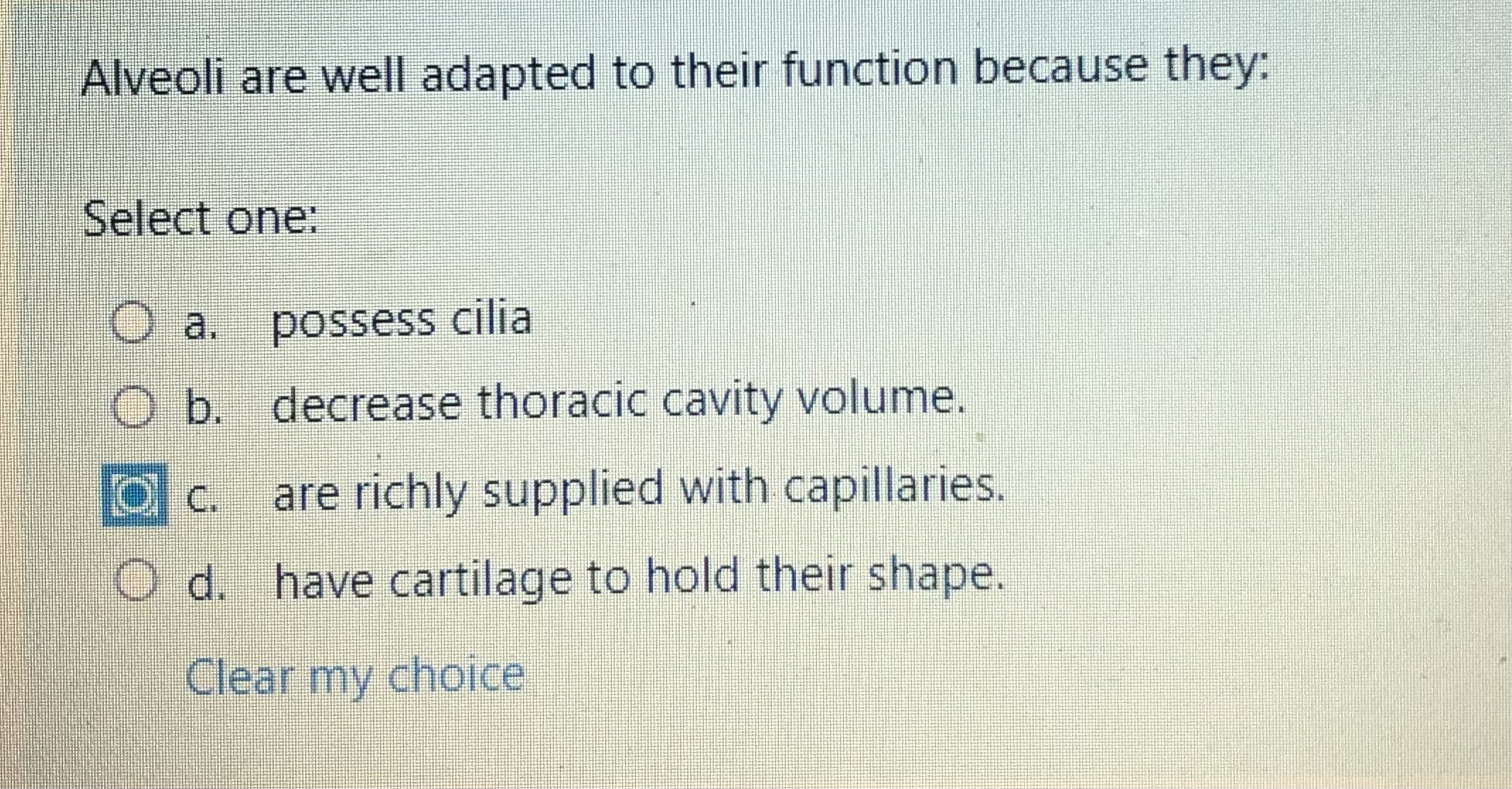 Solved Alveoli are well adapted to their function because | Chegg.com