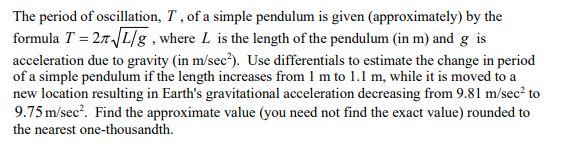 Solved The period of oscillation, T, of a simple pendulum is | Chegg.com