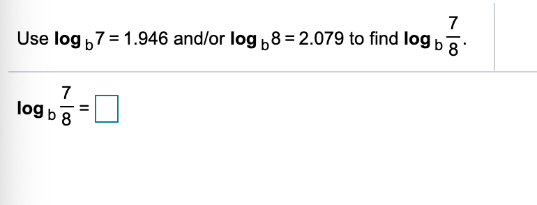Solved Use log 67 = 1.946 and/or log 58= 2.079 to find logba | Chegg.com
