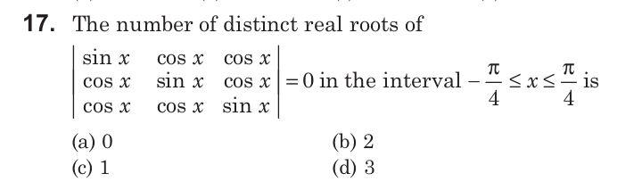 Solved 17. The number of distinct real roots of sin x COS X | Chegg.com