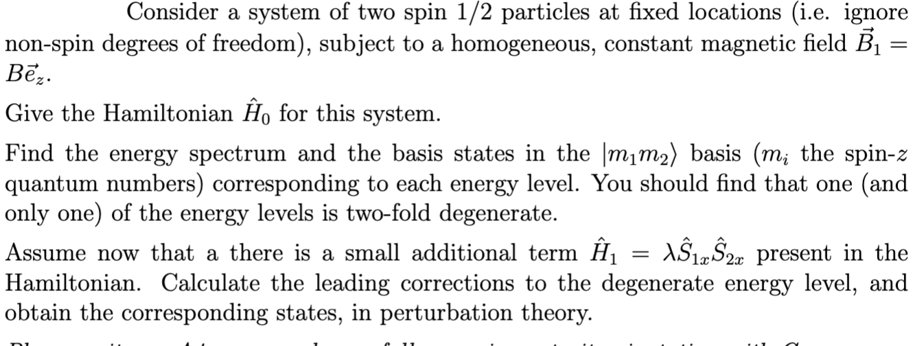 Solved Consider a system of two spin 1/2 particles at fixed | Chegg.com