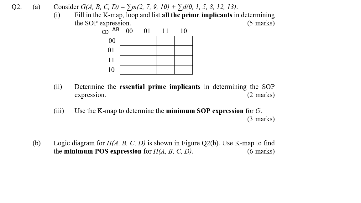 Solved Q2. (a) ) + Consider G(A, B, C, D) = m(2, 7, 9, 10) + | Chegg.com
