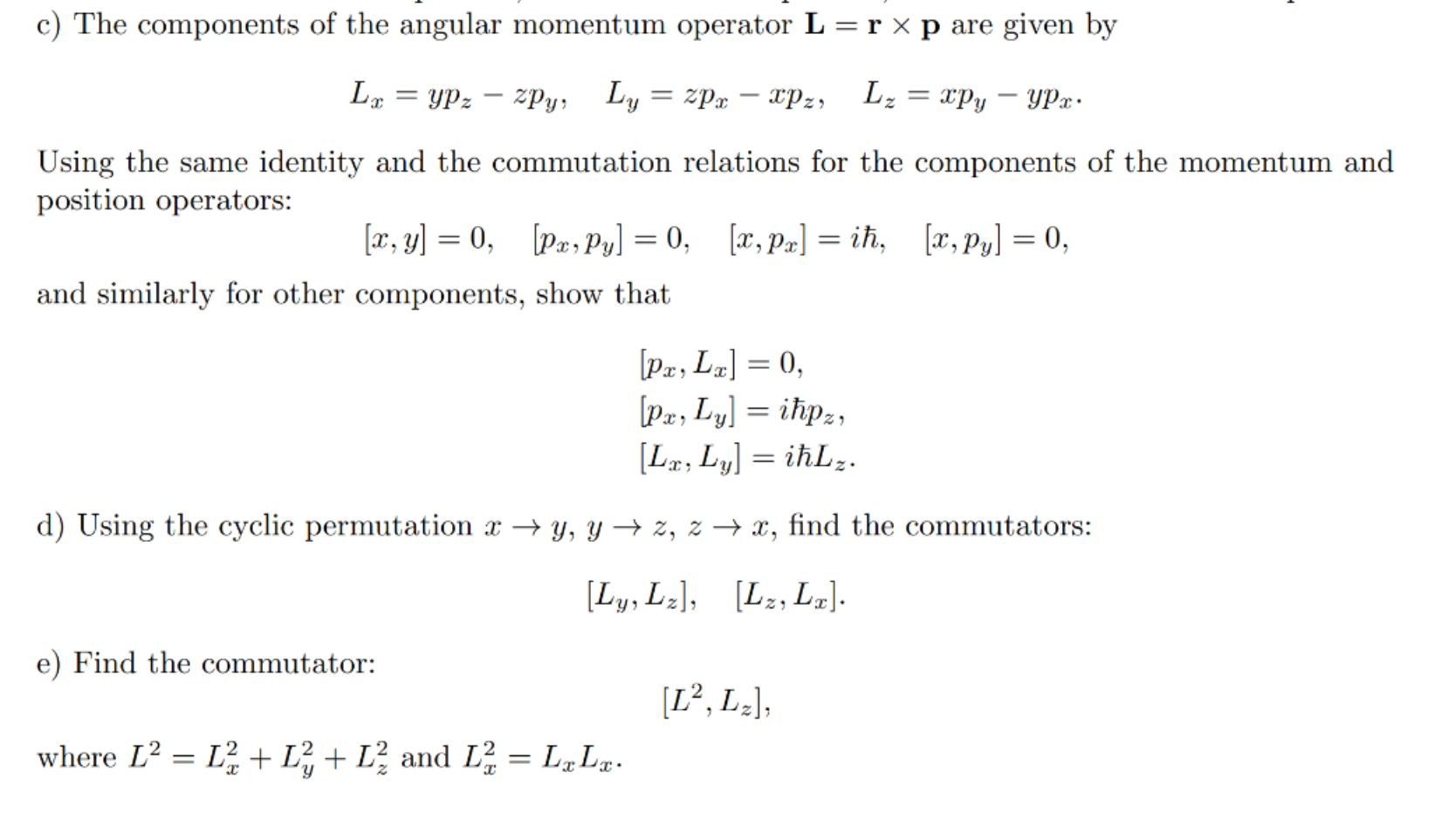 Solved c) The components of the angular momentum operator | Chegg.com