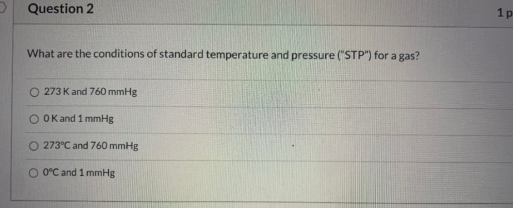 Solved Question 2 1p What are the conditions of standard | Chegg.com