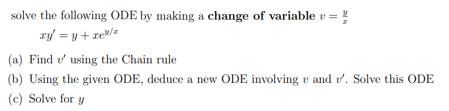 Solved solve the following ODE by making a change of | Chegg.com