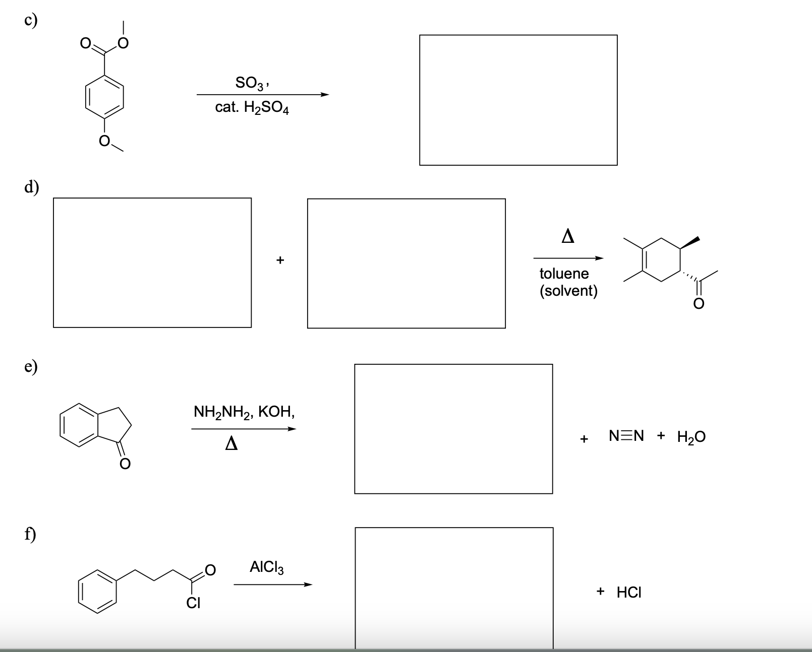Solved c) cat. H2SO4 d) Δ NH2NH2,KOH +N≡N+H2O AlCl3 +HCl | Chegg.com