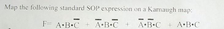 Solved Map the following standard SOP expression on a | Chegg.com