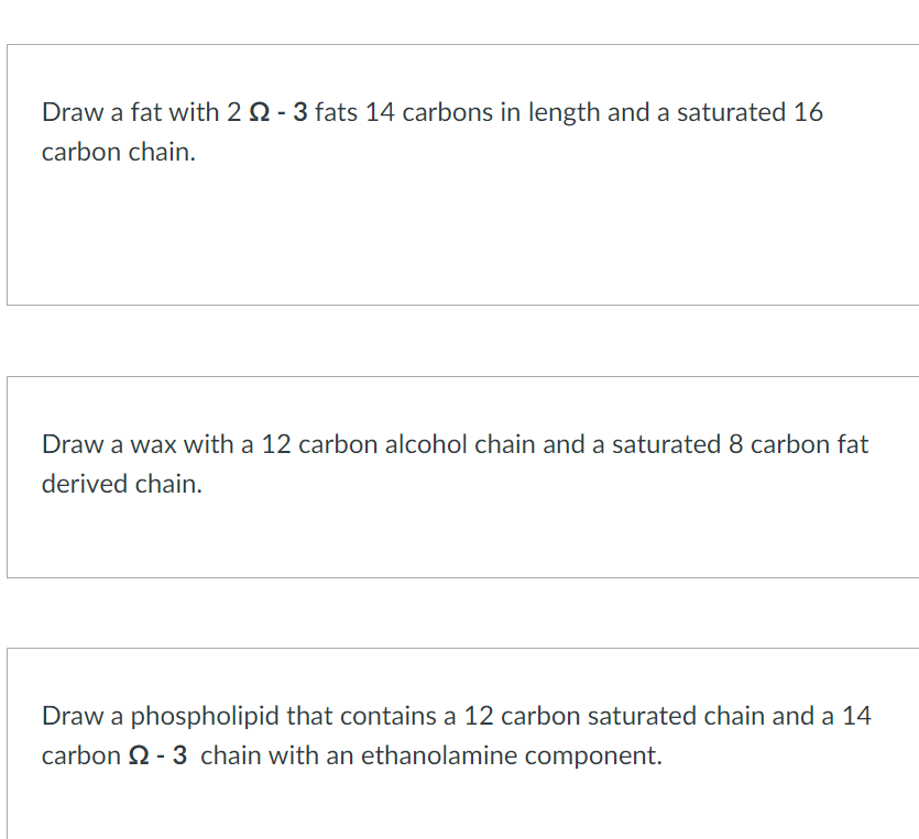 Solved Draw a fat with 212-3 fats 14 carbons in length and a | Chegg.com