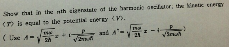 Solved Show that in the nth eigenstate of the harmonic | Chegg.com