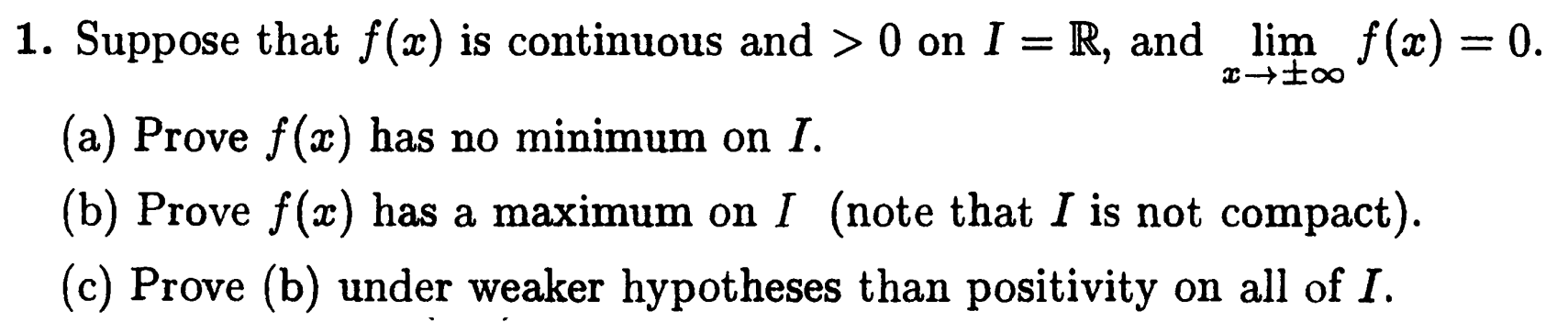 Solved 1. Suppose that f(x) is continuous and >0 on I=R, and | Chegg.com
