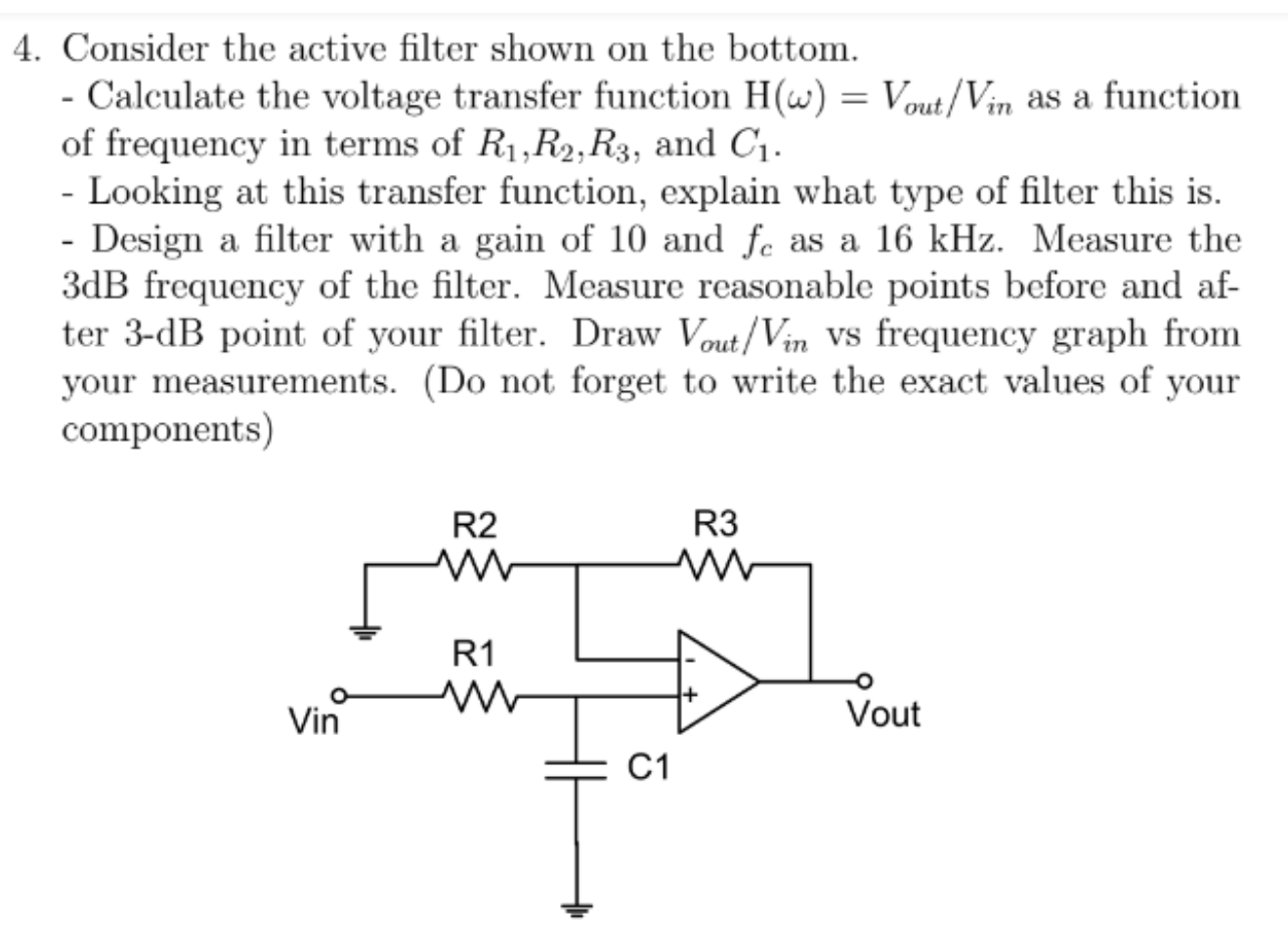 [Solved]: 4. Consider the active filter shown on the botto