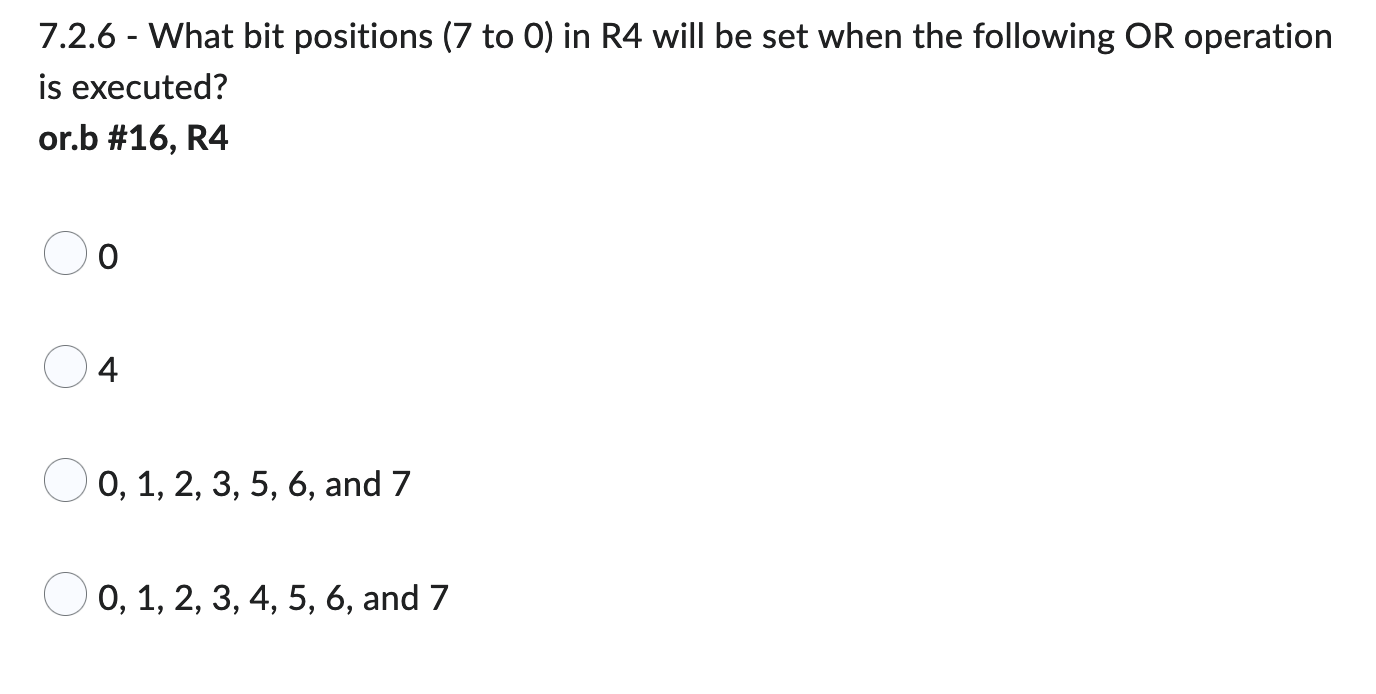 Solved 7.2.6 - What bit positions (7 to 0) in R4 will be set | Chegg.com