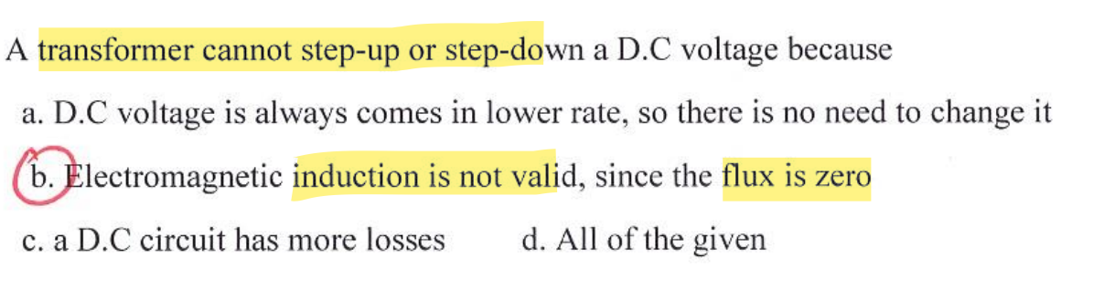 Solved A transformer cannot step-up or step-down a D.C | Chegg.com