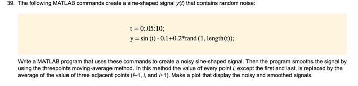 Solved The following MATLAB commands create a sine-shaped | Chegg.com