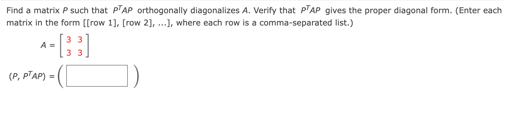 Solved Find a matrix P such that PTAP orthogonally | Chegg.com