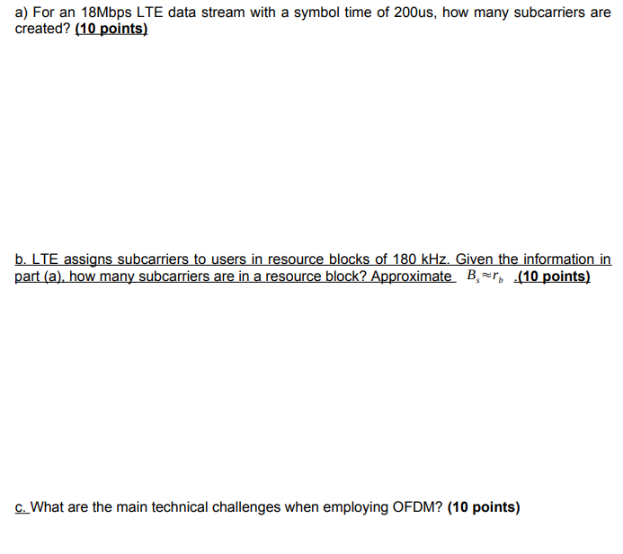 Solved a) For an 18Mbps LTE data stream with a symbol time | Chegg.com