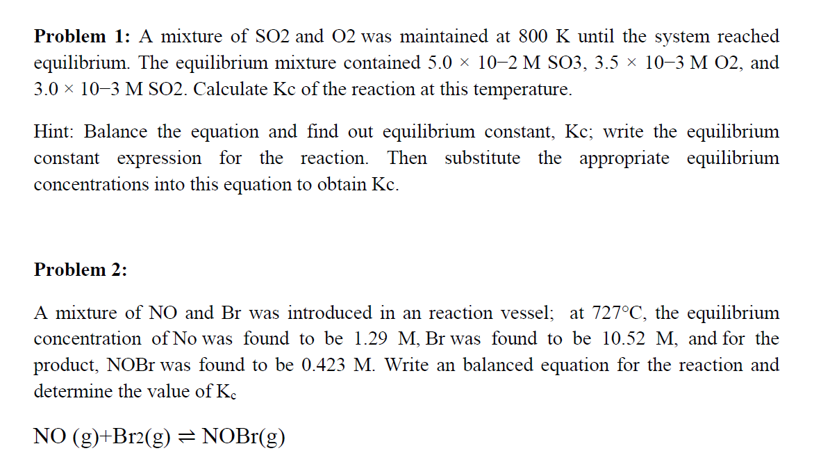 Solved Problem 1: A mixture of SO2 and O2 was maintained at | Chegg.com